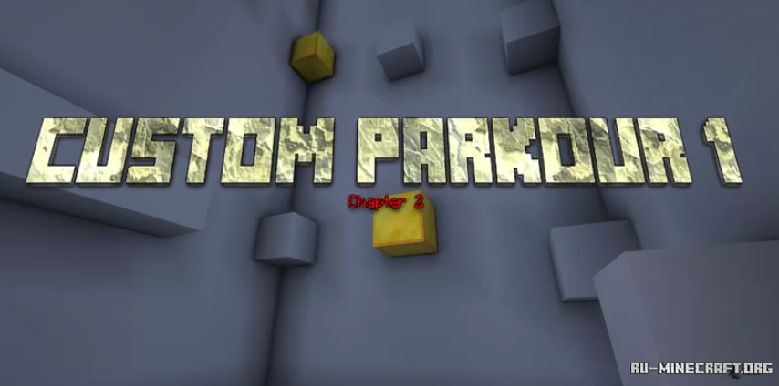 Скачать Custom Parkour 1 chapter 2 для Minecraft